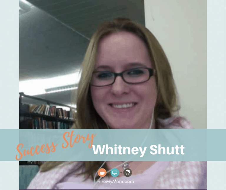 HireMyMom Success Story: Whitney Shutt – Hire My Mom