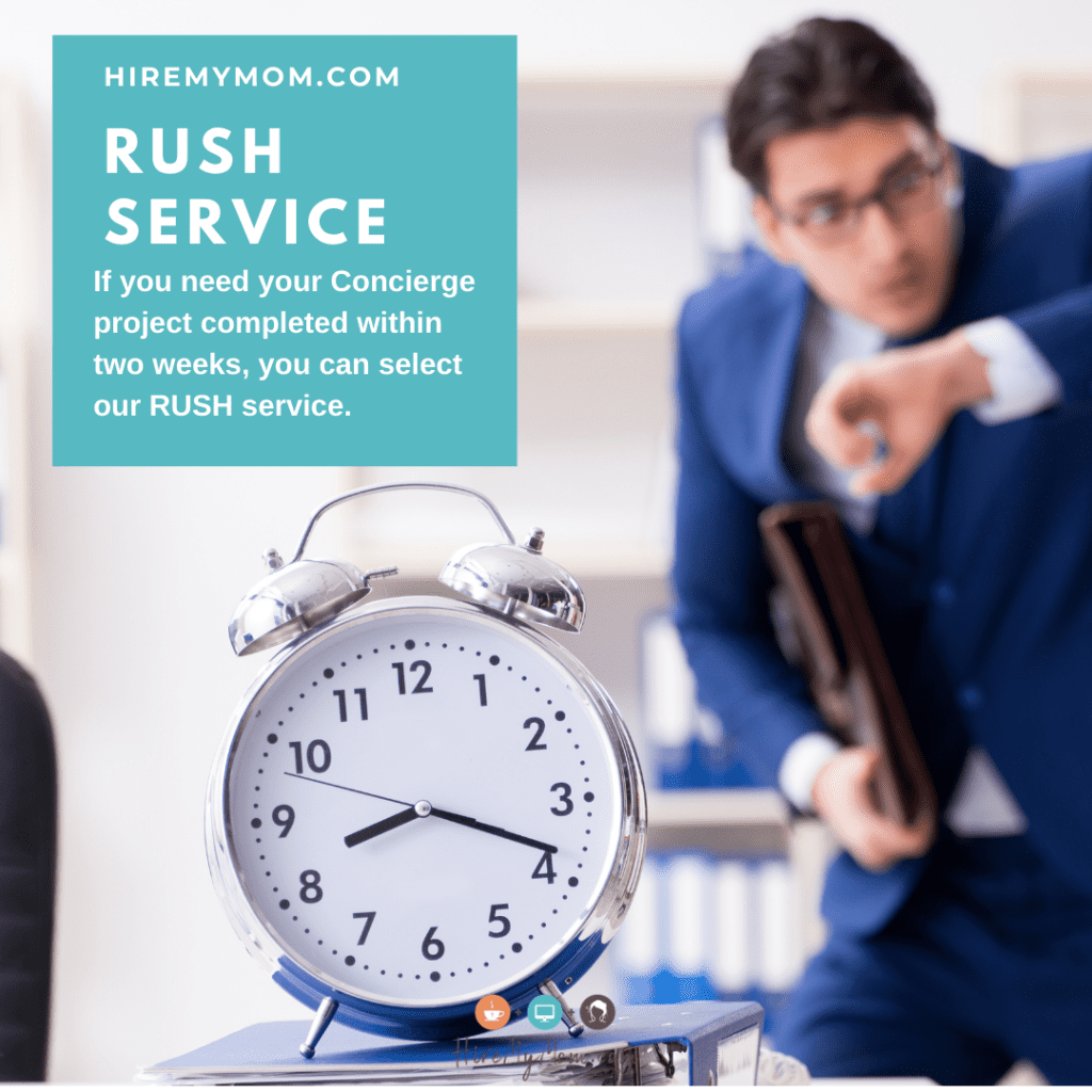 Concierge Rush Service – Hire My Mom