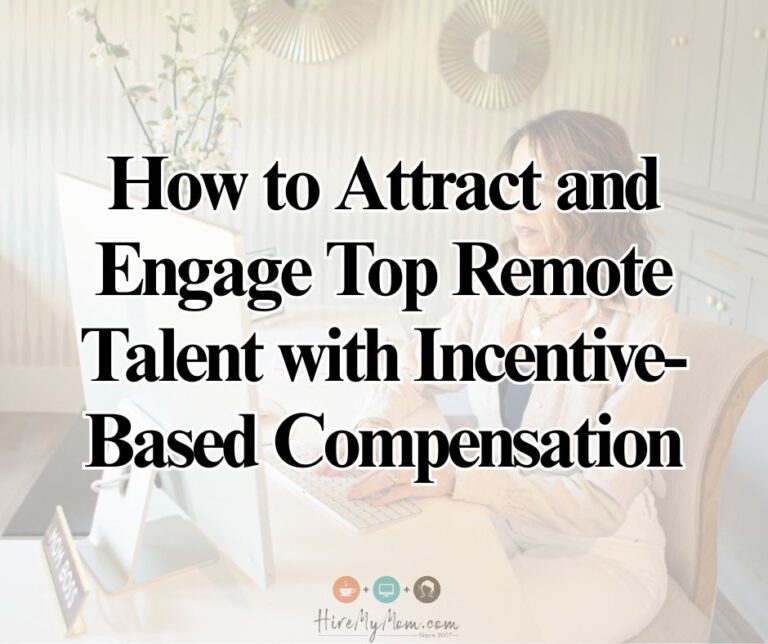 How to Attract and Engage Top Remote Talent with Incentive-Based ...