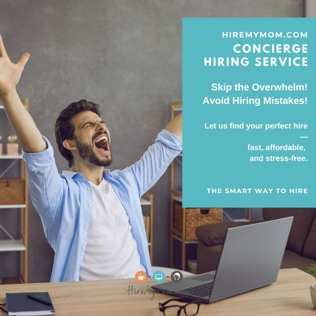 Small Business Concierge Level III – Hire My Mom